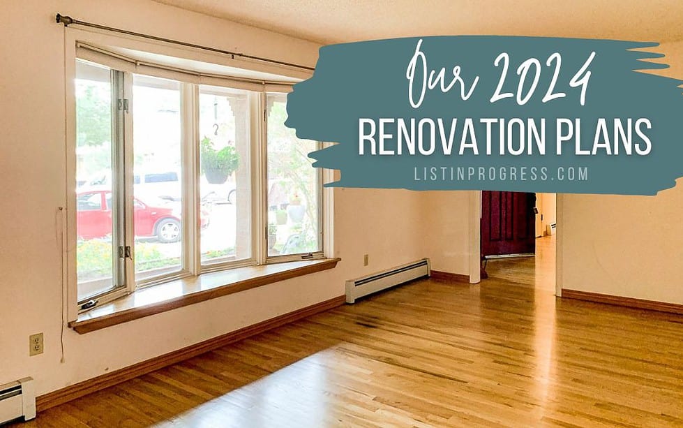 Home Renovation Trends Planned for Our New House - List in Progress